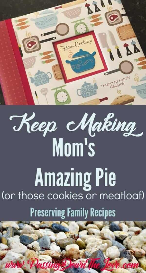 How to Pass Down Family Recipes and Treasured Memories