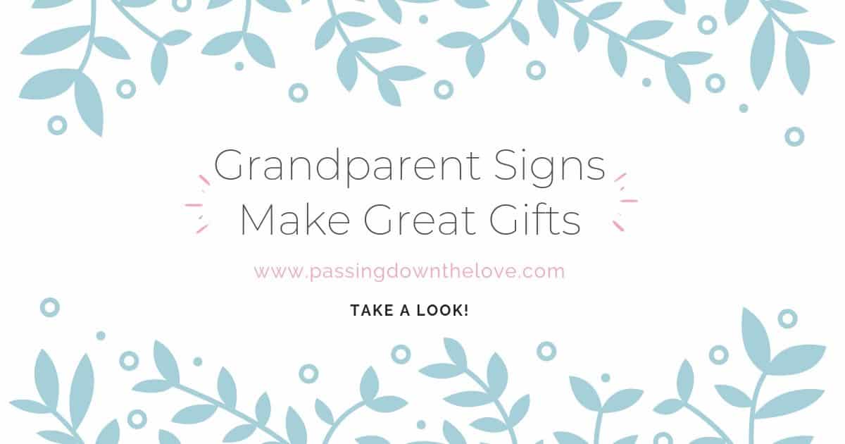 Cute Grandparent Signs That are Perfect for Grandma and Grandpa