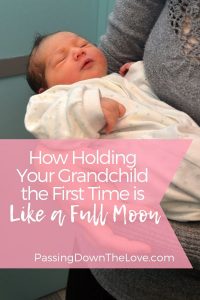 On Becoming a Grandmother for the First Time (By Real Grandmas)